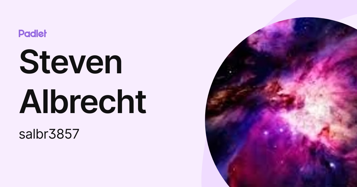 Steven Albrecht (salbr3857) profile | Padlet