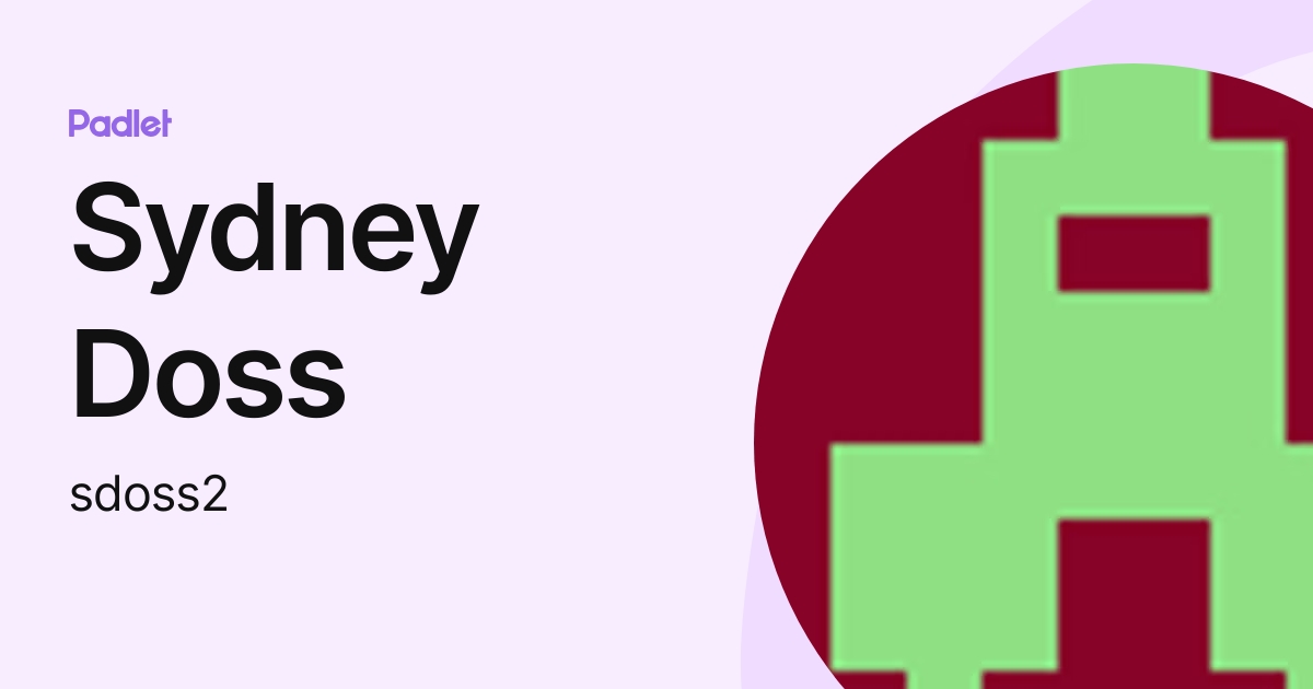 Sydney Doss (sdoss2) profile | Padlet