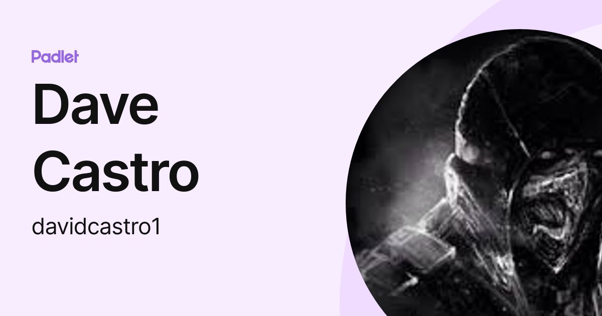 Dave Castro (davidcastro1) profile | Padlet