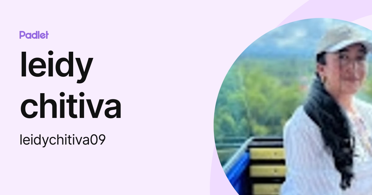 leidy chitiva (leidychitiva09) profile | Padlet