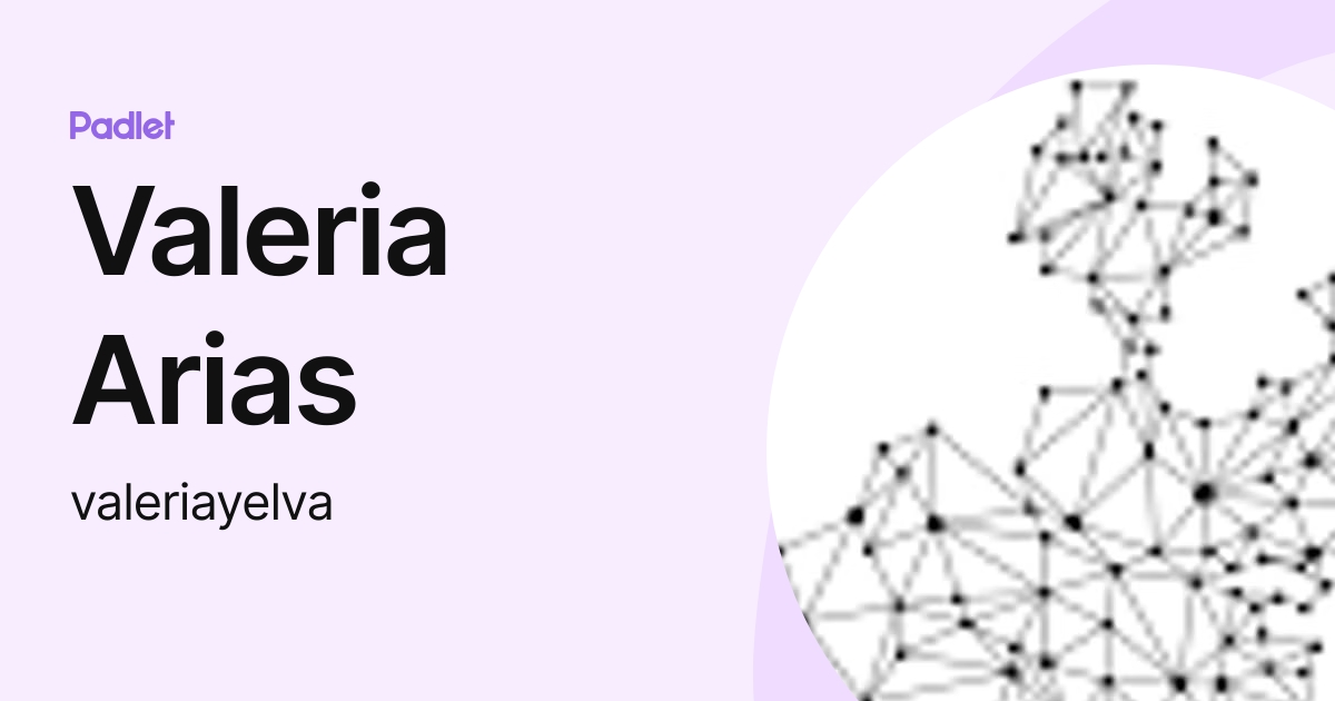 Valeria Arias (valeriayelva) profile | Padlet