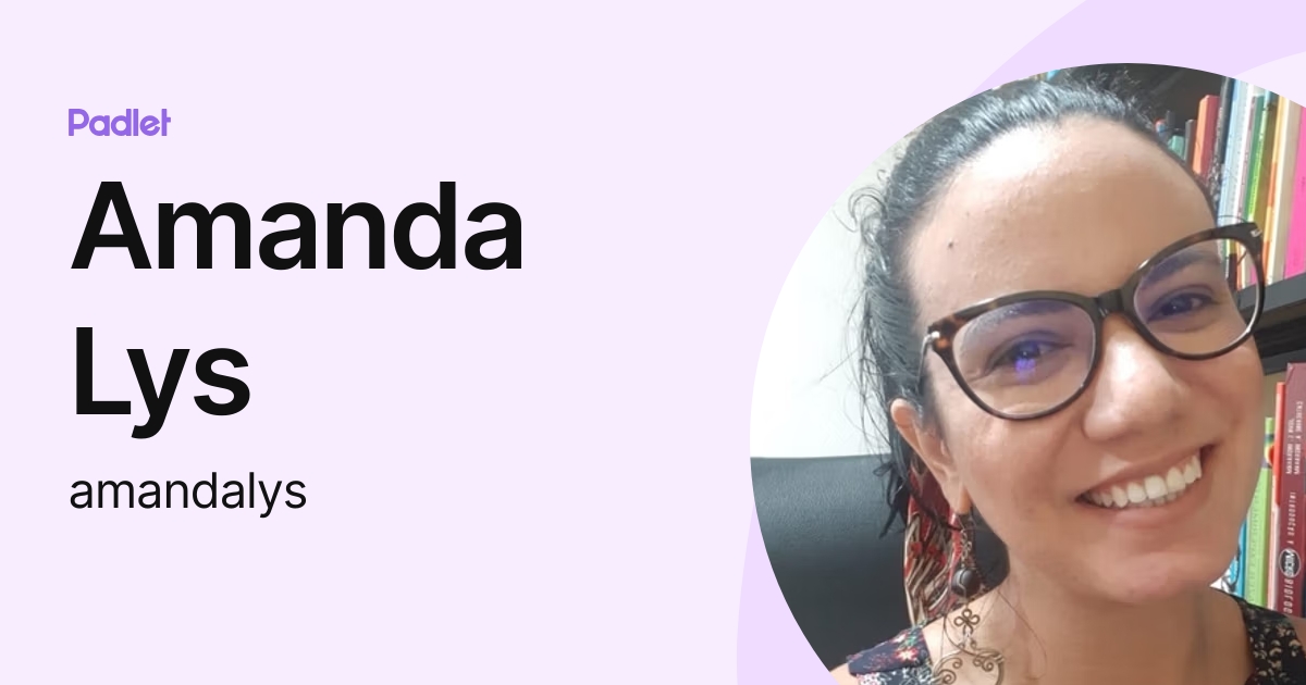 Amanda Lys (amandalys) profile | Padlet