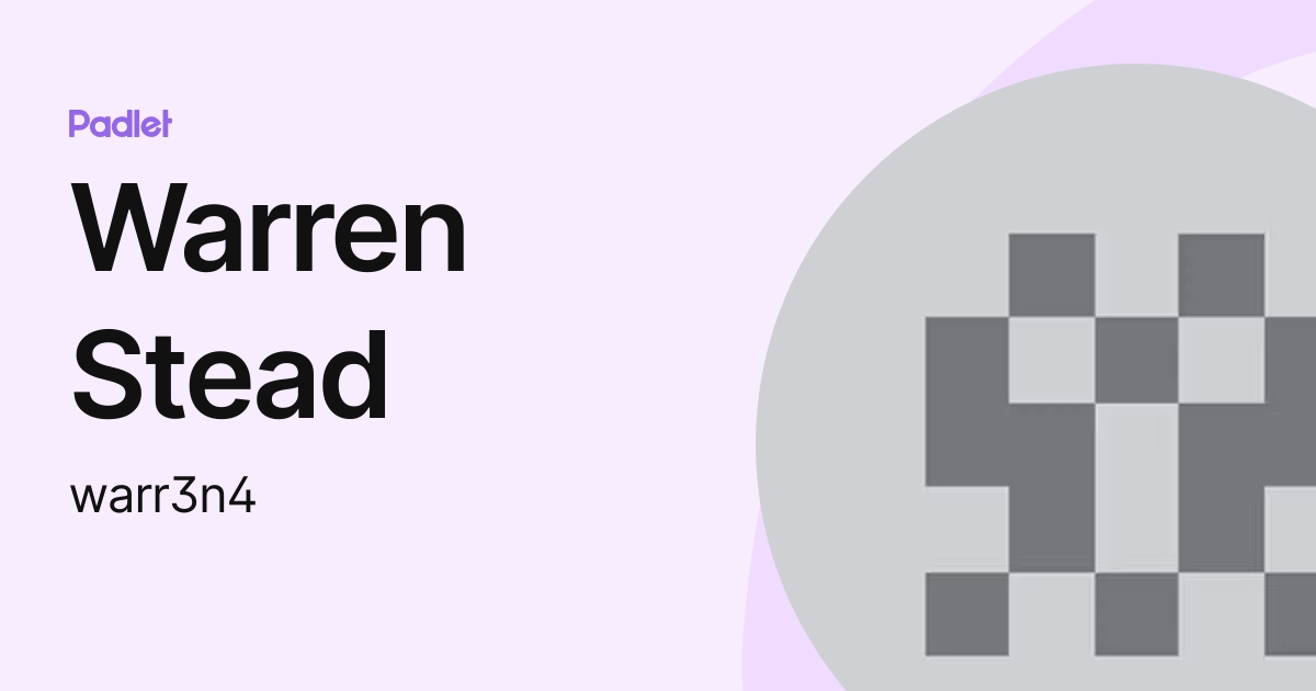 Warren Stead (warr3n4) profile | Padlet