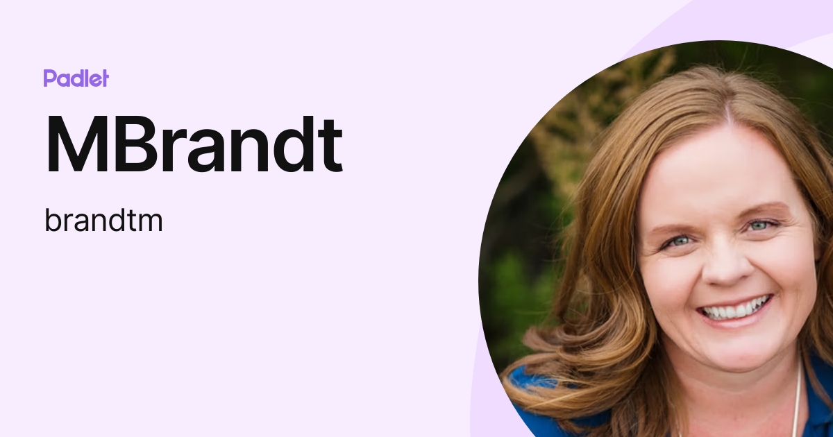 MBrandt (brandtm) profile | Padlet