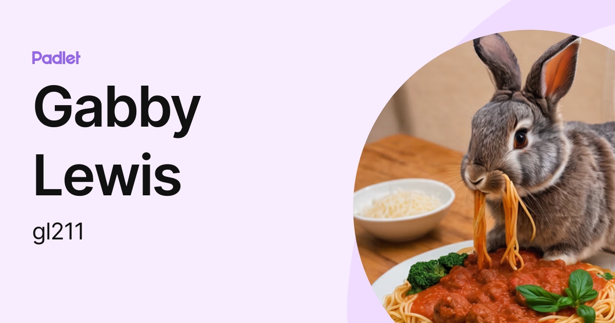 Gabby Lewis (gl211) profile | Padlet