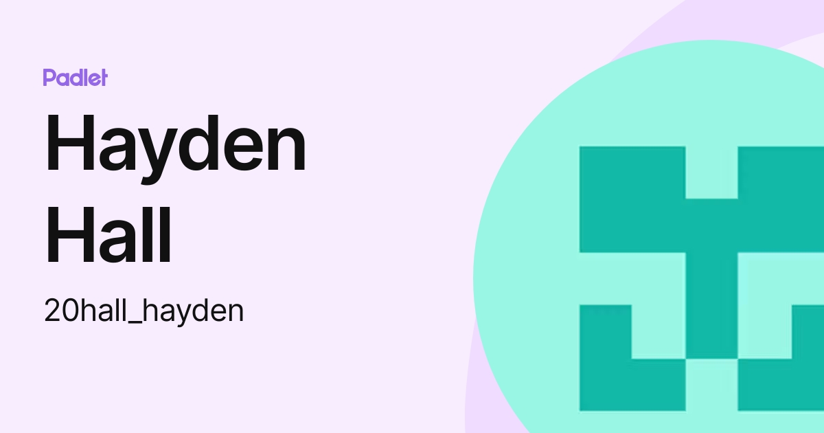 Hayden Hall (20hall_hayden) profile | Padlet