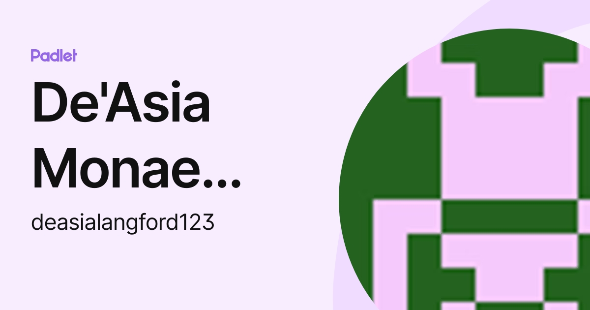 De'Asia Monae Langford (deasialangford123) profile | Padlet