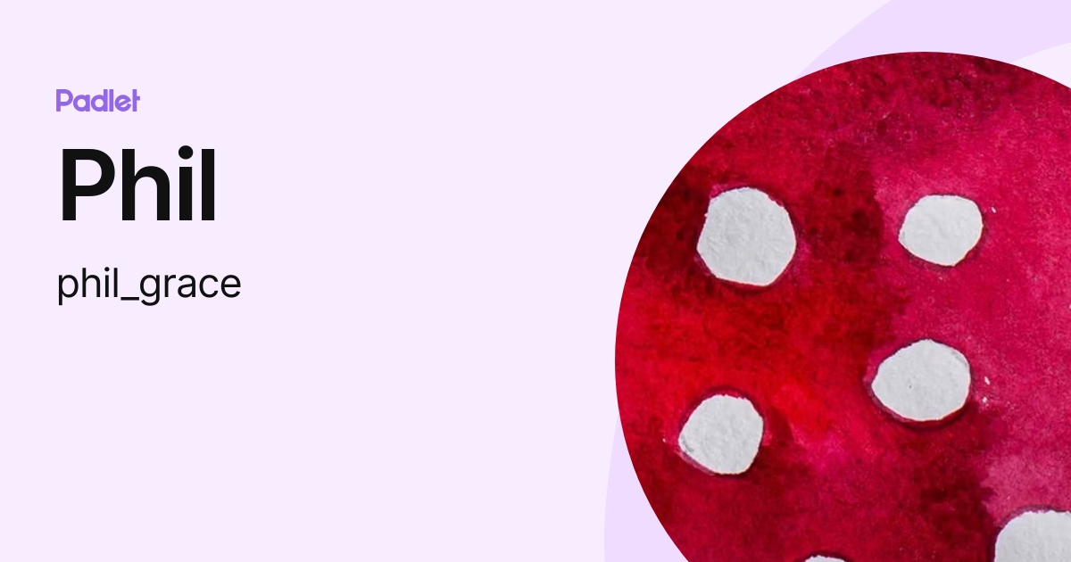 Phil (phil_grace) profile | Padlet