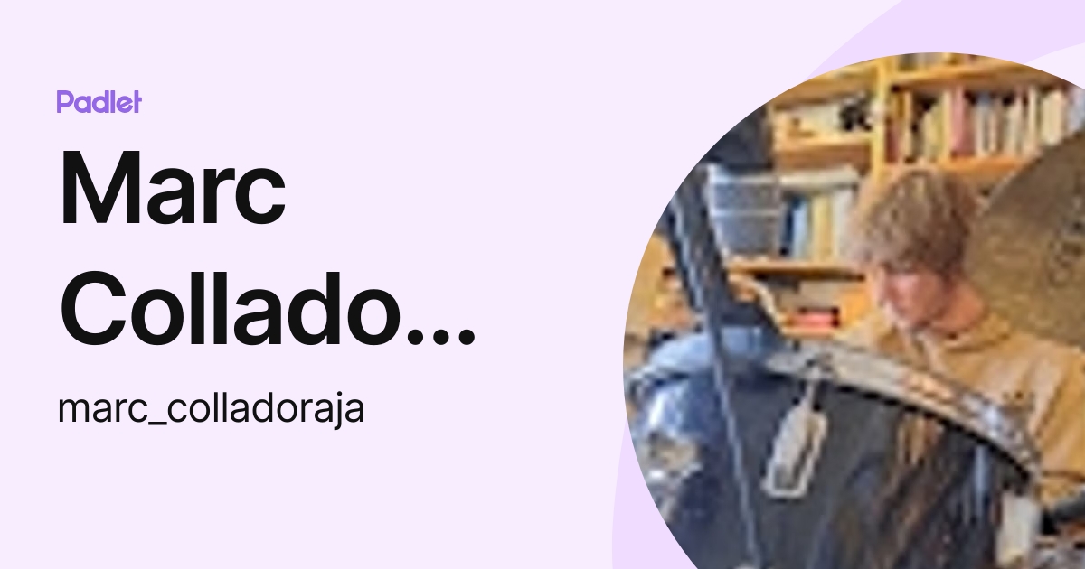 Marc Collado Raja (marc_colladoraja) profile | Padlet