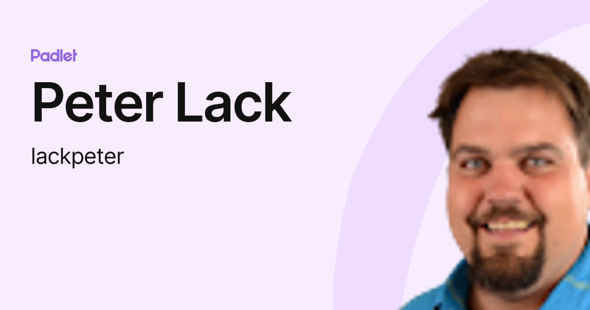 Peter Lack (lackpeter) profile | Padlet