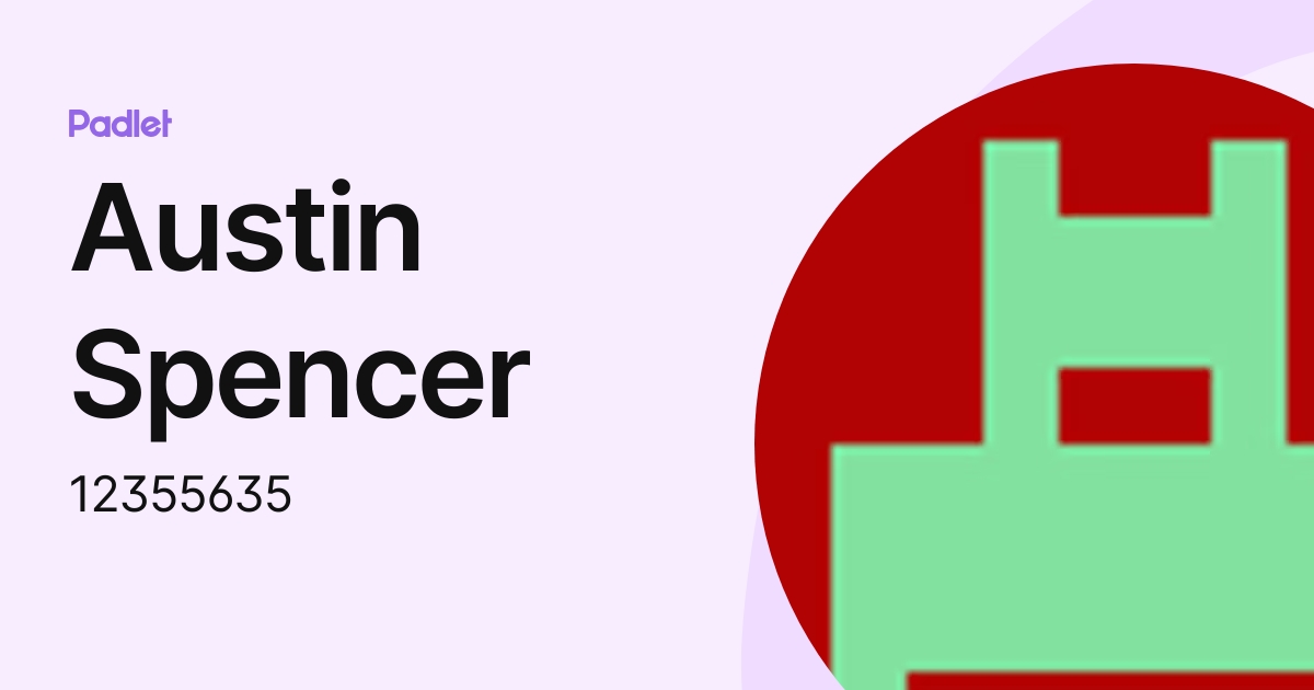 Austin Spencer (12355635) profile | Padlet