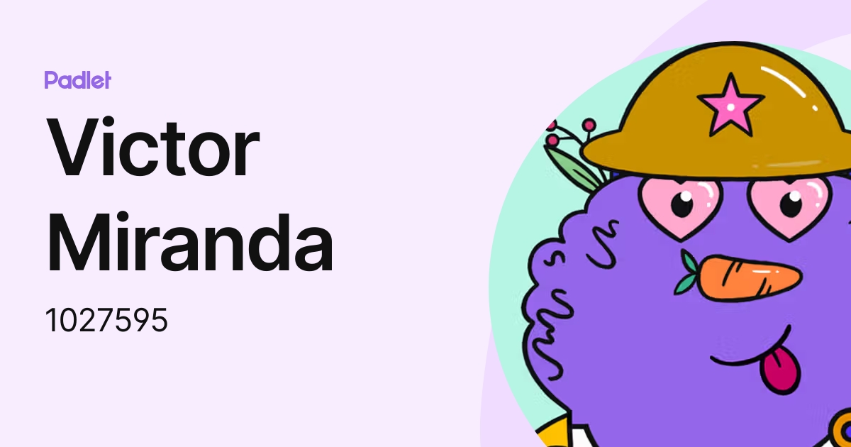 Victor Miranda (1027595) profile | Padlet