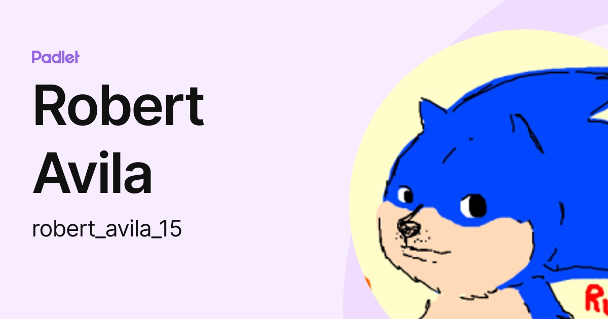 Robert Avila (robert_avila_15) profile | Padlet