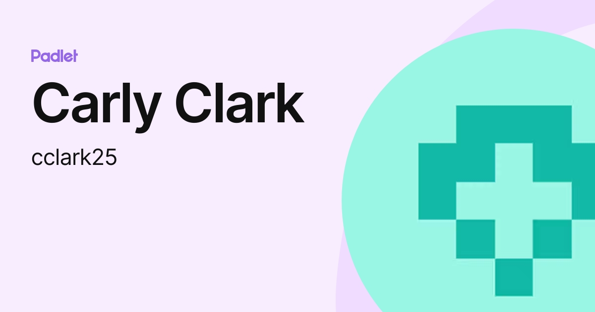Carly Clark (cclark25) profile | Padlet