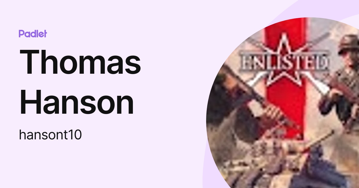Thomas Hanson (hansont10) profile | Padlet