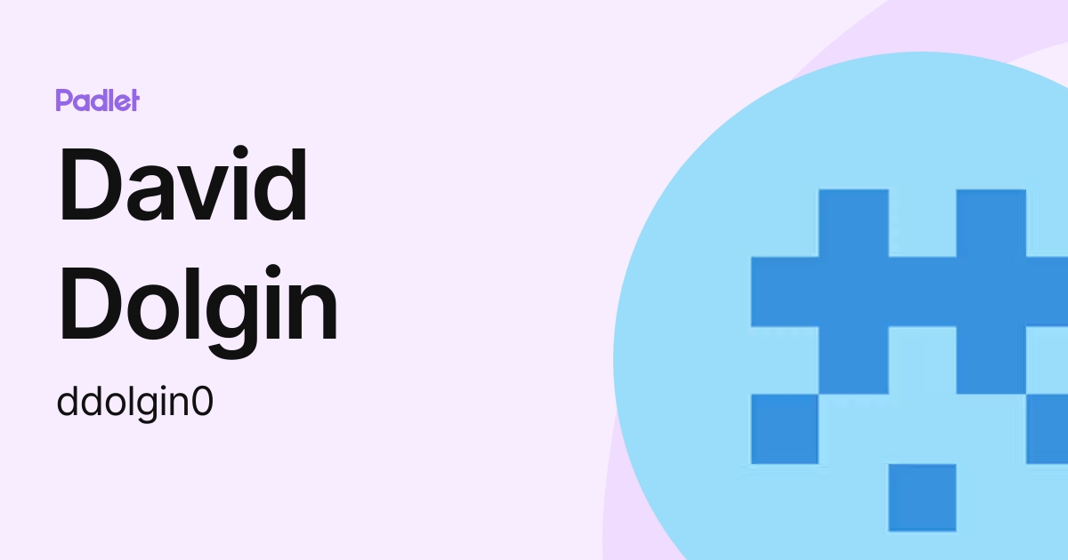 David Dolgin (ddolgin0) profile | Padlet