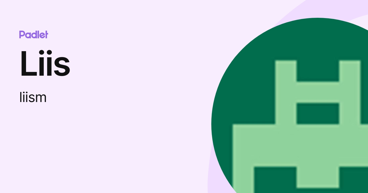Liis (liism) profile | Padlet