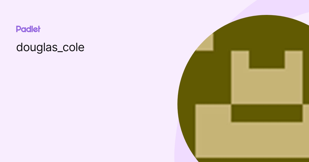 douglas_cole profile | Padlet