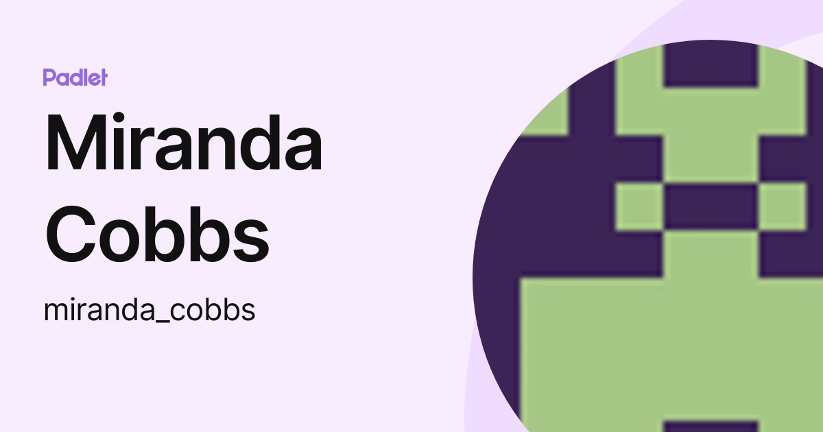 Miranda Cobbs (miranda_cobbs) profile | Padlet