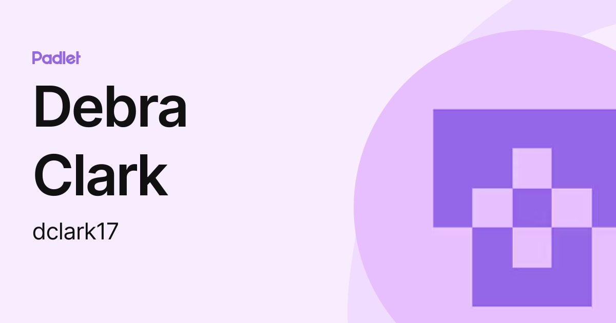 Debra Clark (dclark17) profile | Padlet