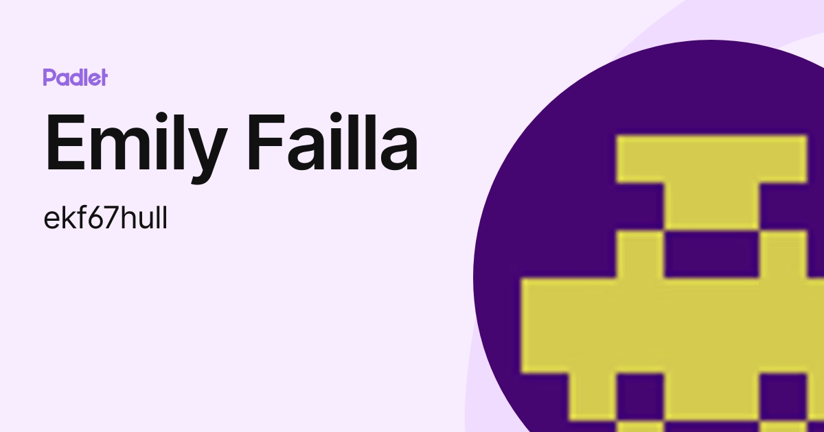 Emily Failla (ekf67hull) profile | Padlet