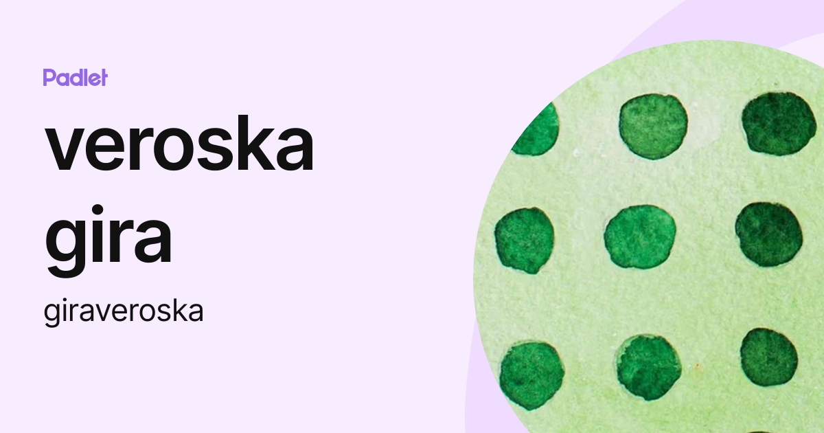 veroska gira (giraveroska) profile | Padlet