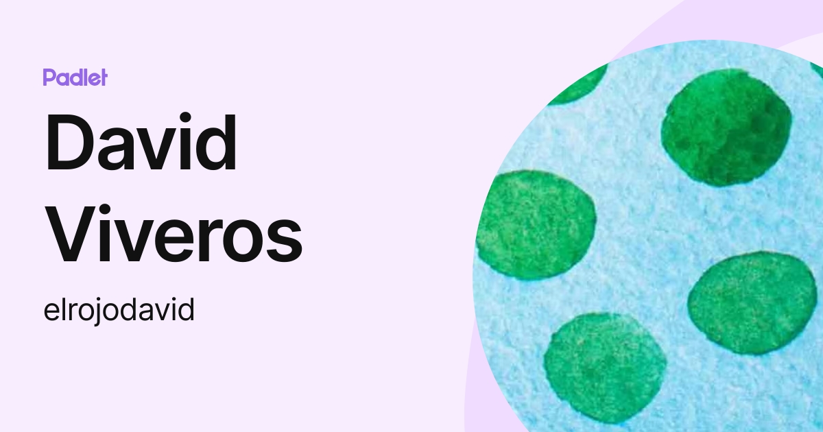 David Viveros (elrojodavid) profile | Padlet