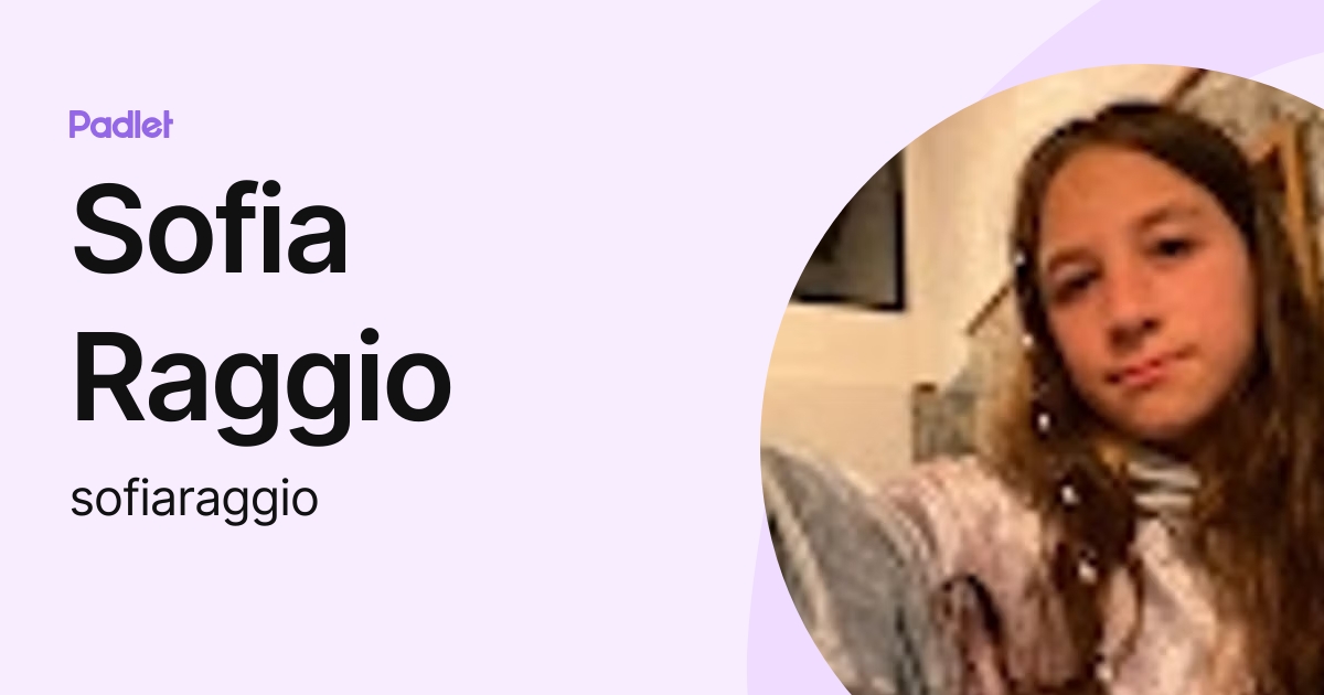 Sofia Raggio (sofiaraggio) profile | Padlet