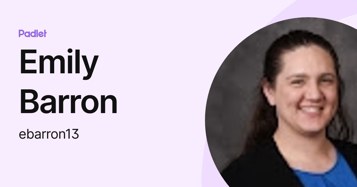 Emily Barron (ebarron13) profile | Padlet