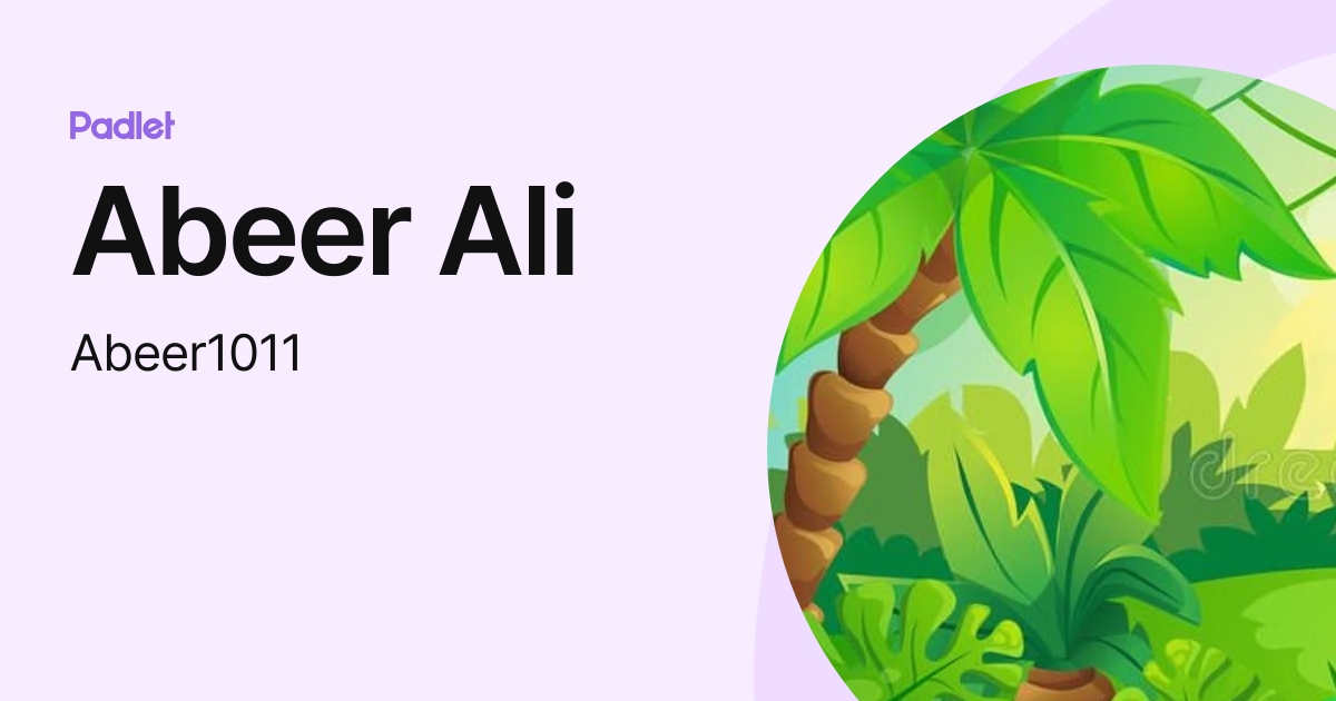 Abeer Ali (Abeer1011) profile | Padlet