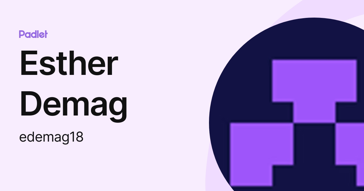 Esther Demag (edemag18) profile | Padlet