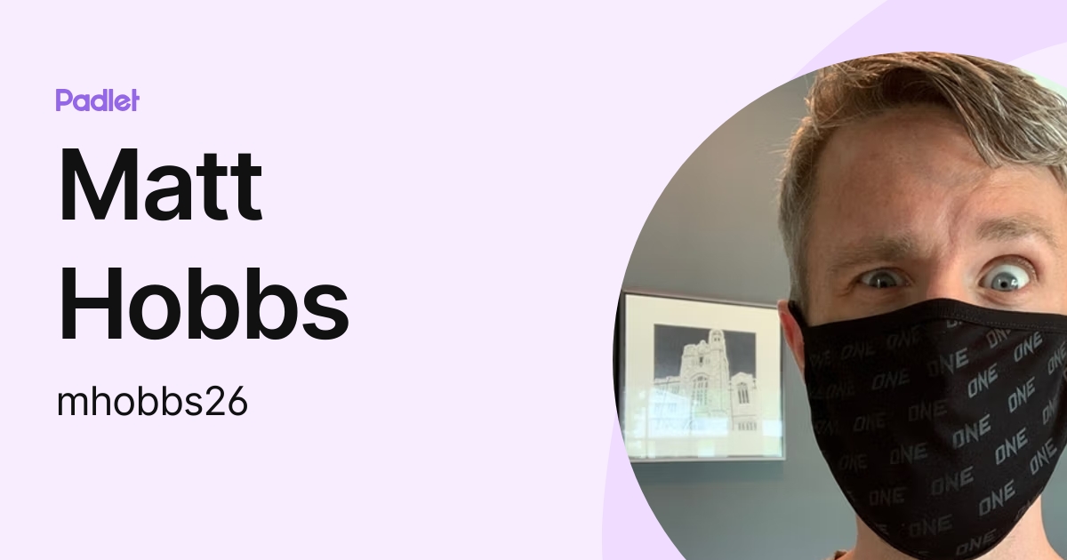 Matt Hobbs (mhobbs26) profile | Padlet