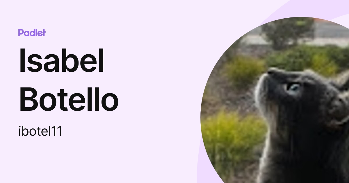 Isabel Botello (ibotel11) profile | Padlet