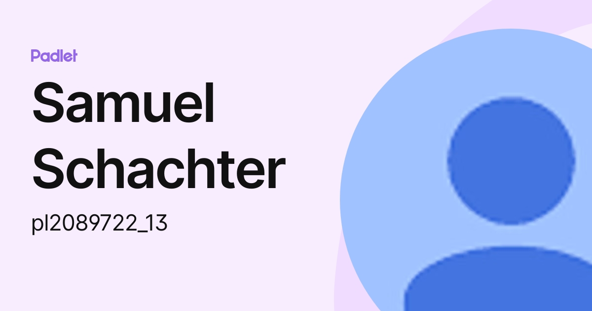 Samuel Schachter (pl208972) profile | Padlet