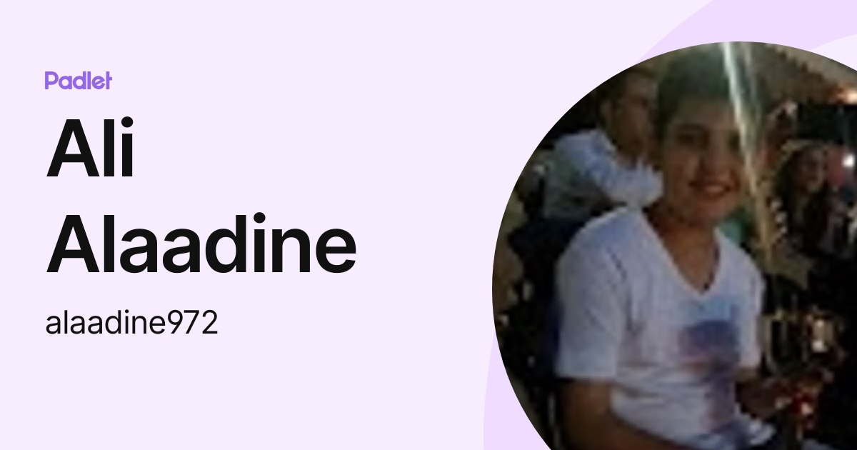 Ali Alaadine (alaadine972) profile | Padlet