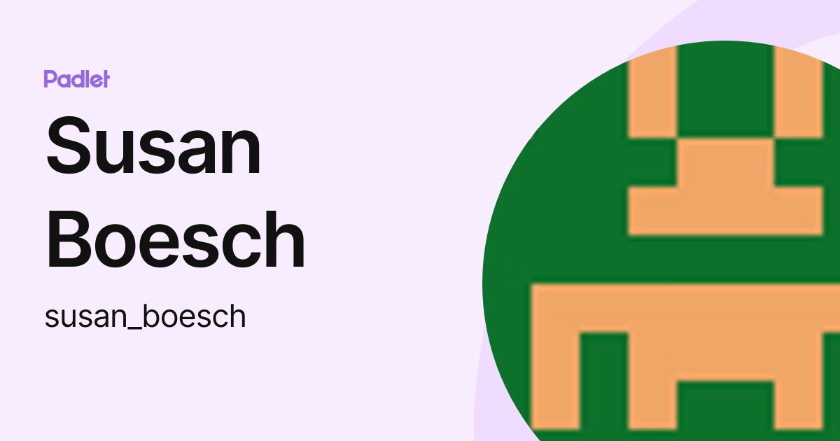 Susan Boesch (susan_boesch) profile | Padlet