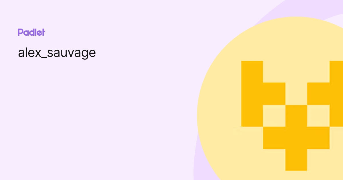 alex_sauvage profile | Padlet