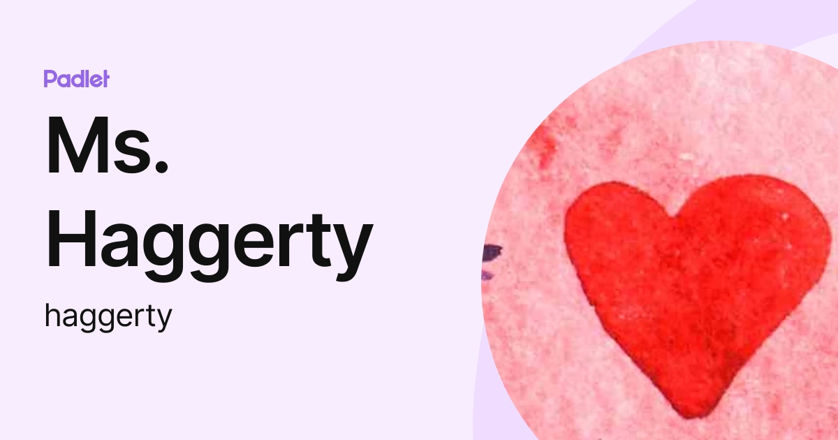 Ms. Haggerty (haggerty) profile | Padlet