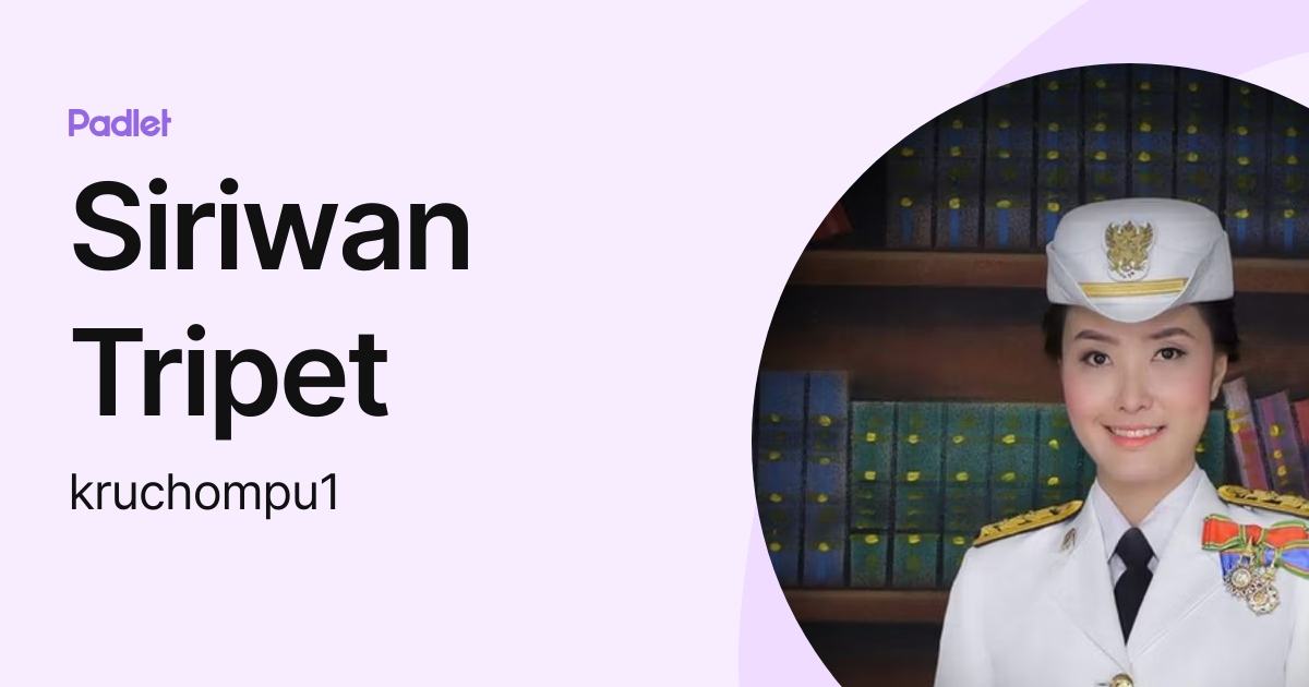 Siriwan Tripet (kruchompu1) profile | Padlet