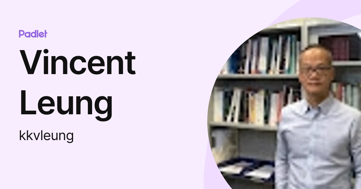 Vincent Leung (kkvleung) profile | Padlet