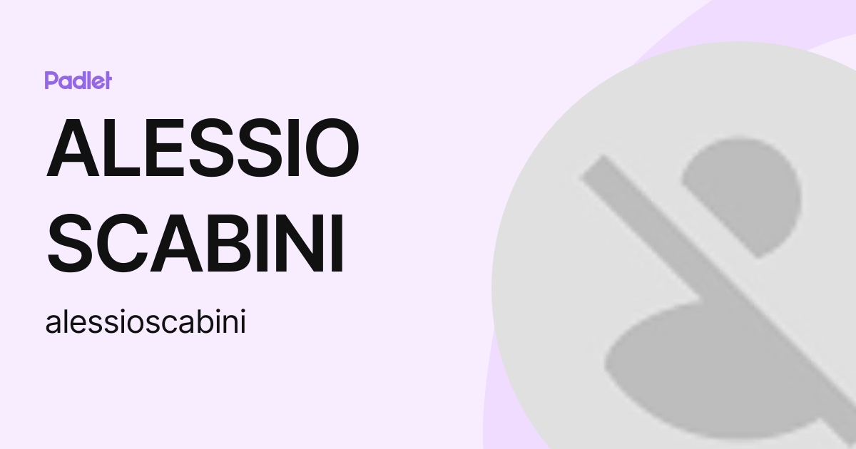 ALESSIO SCABINI (alessioscabini) profile | Padlet
