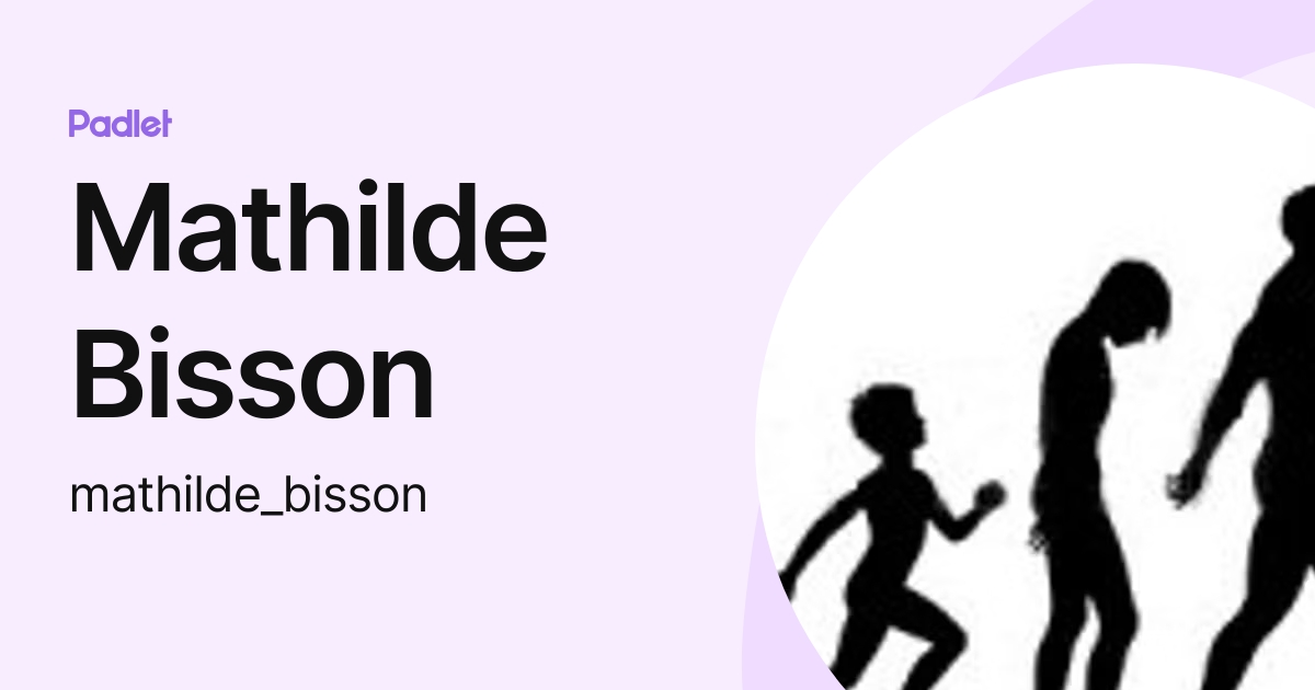 Mathilde Bisson (mathilde_bisson) profile | Padlet