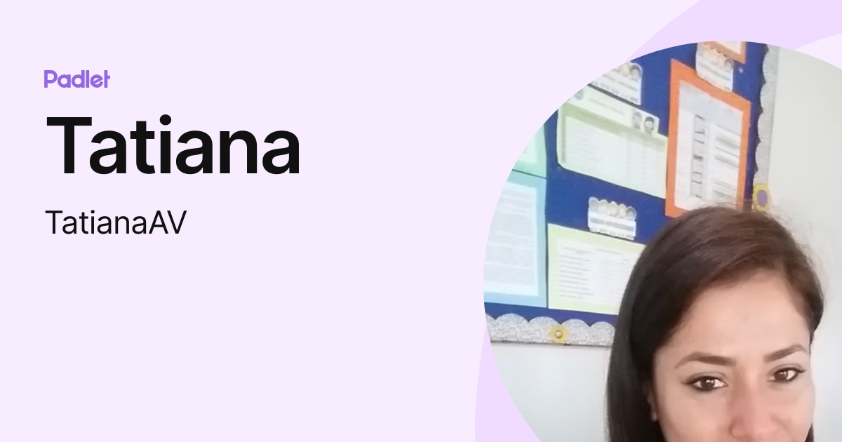 Tatiana (TatianaAV) profile | Padlet