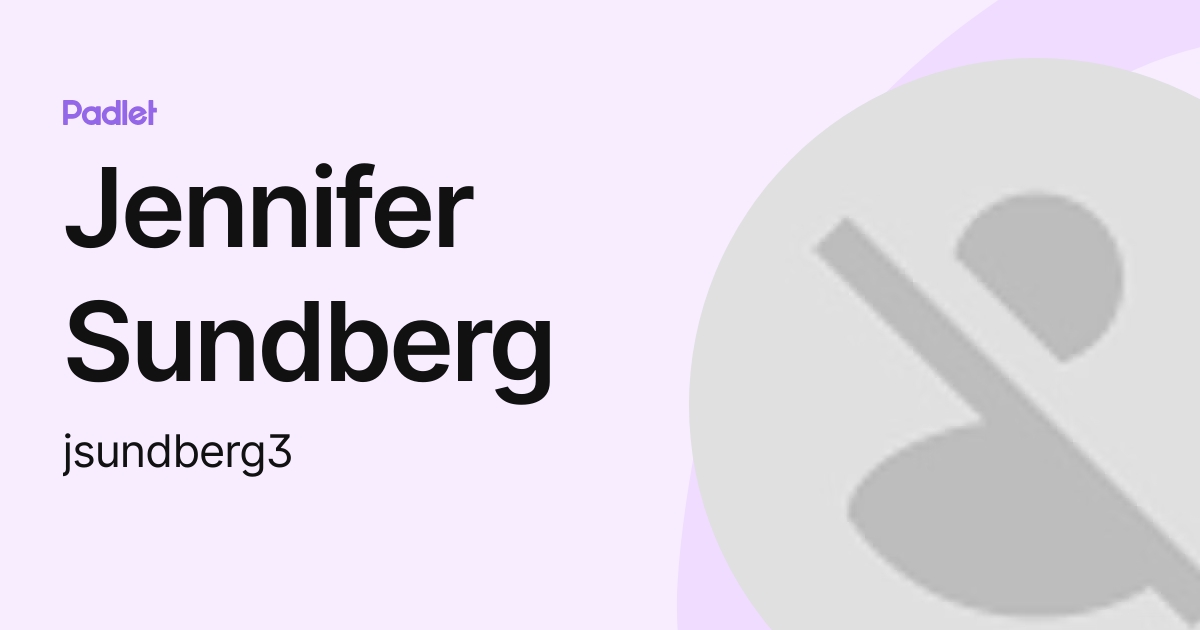 Jennifer Sundberg (jsundberg3) profile | Padlet