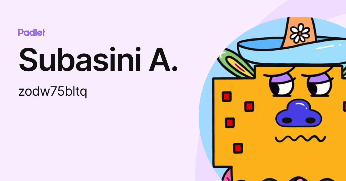 Subasini A. (zodw75bltq) profile | Padlet