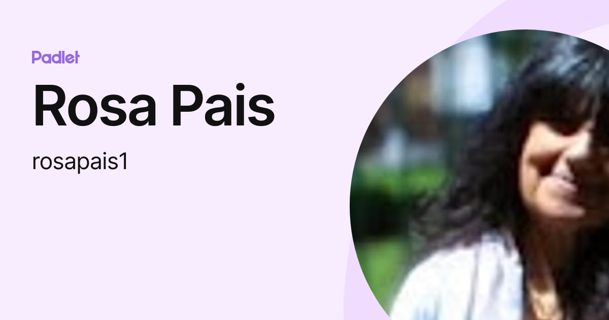 Rosa Pais (rosapais1) profile | Padlet
