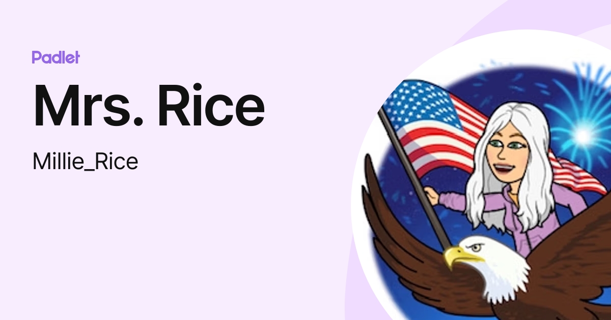 Mrs. Rice (Millie_Rice) profile | Padlet
