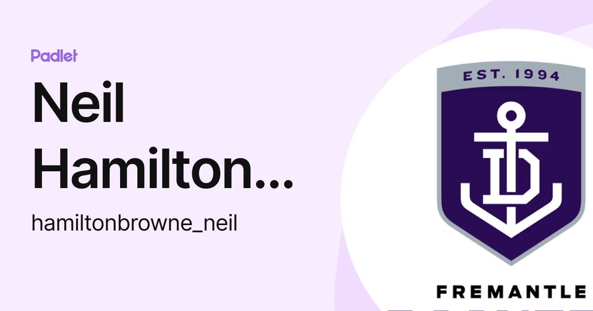 Neil Hamilton-Browne (hamiltonbrowne_neil) profile | Padlet
