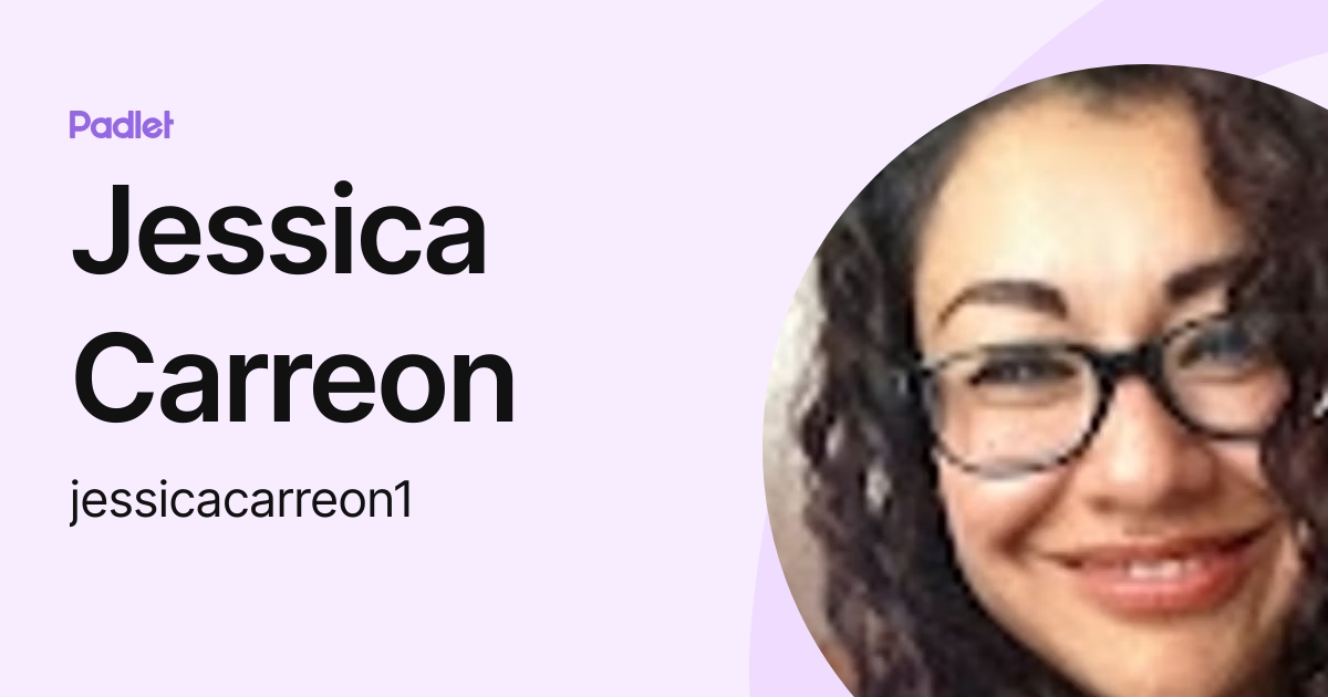 Jessica Carreon (jessica651) profile | Padlet
