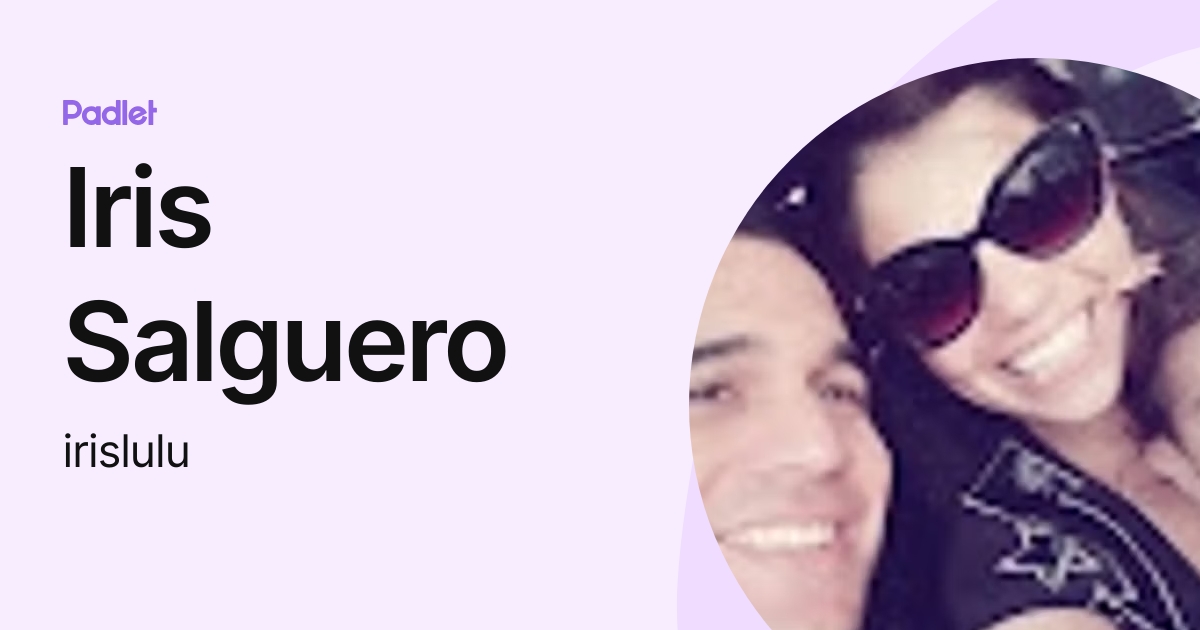 Iris Salguero (irislulu) profile | Padlet